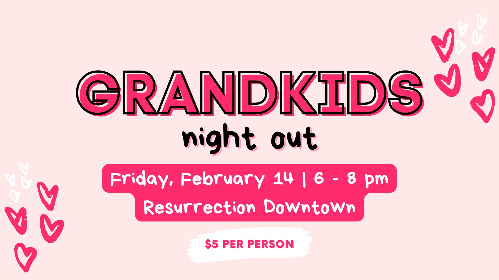Grandkids Night Out - Downtown | Resurrection Website